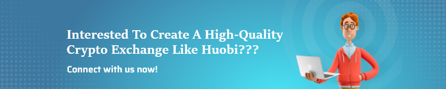 Huobi Clone Script | Huobi Clone App development