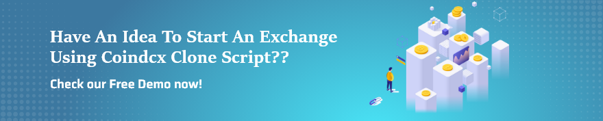 CoinDCX clone script to create a secure crypto exchange