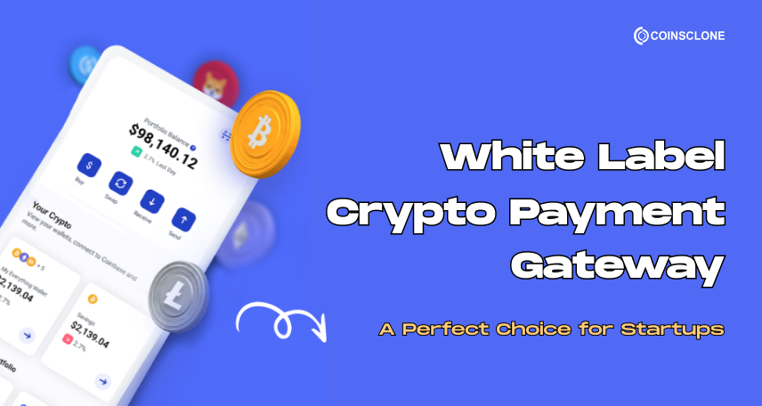 White Label Crypto Payment Gateway - Coinsclone